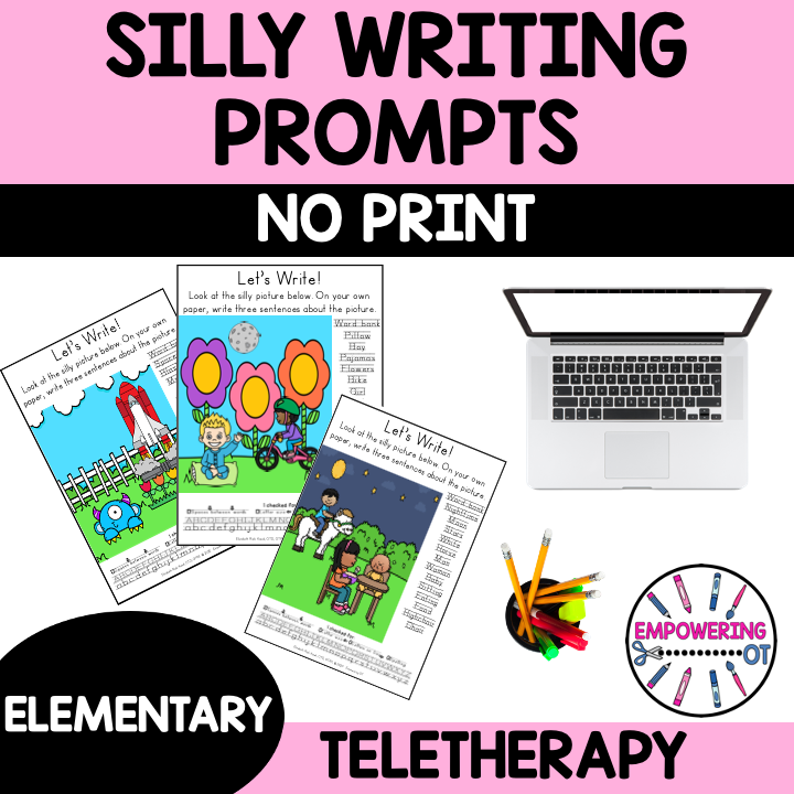 Silly Writing Prompts NO PRINT Empowering OT Resources